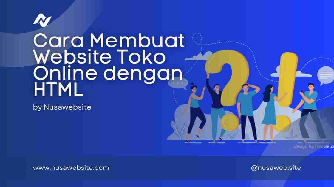Cara Membuat Website Toko Online dengan HTML 15 Langkah Panduan Mudah dan Lengkap.txt