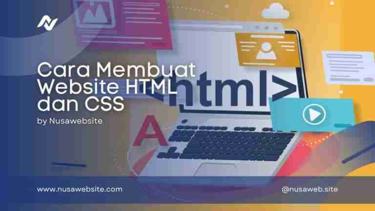4 Tahap Panduan Praktis Membuat Website HTML dan CSS untuk Pemula