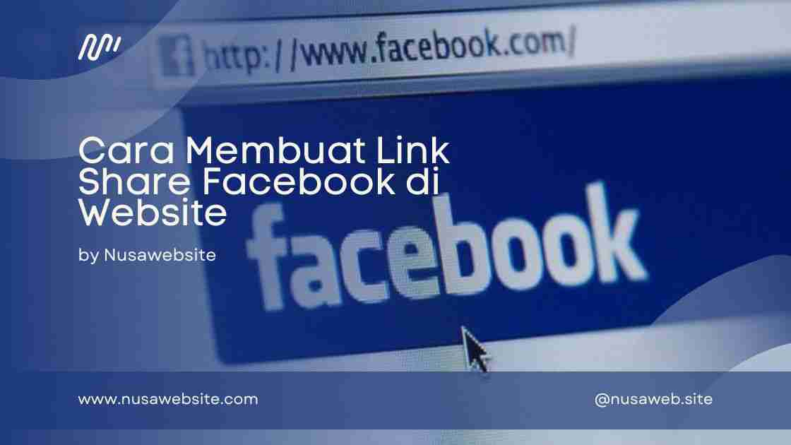 Tutorial Mudah Membuat Link Share Facebook di Website: 3 Langkah Demi Langkah untuk Pemula